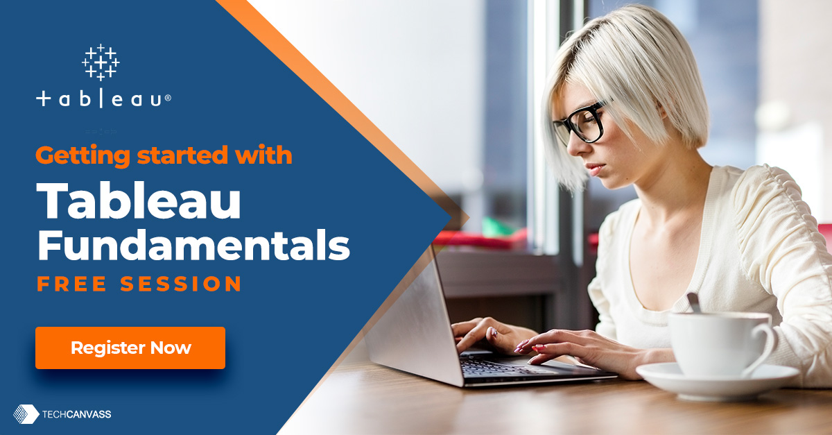 Tableau Fundamentals - Free Session | Techcanvass Events