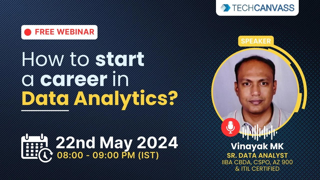 How to start a career in Data Analytics? | Techcanvass Events